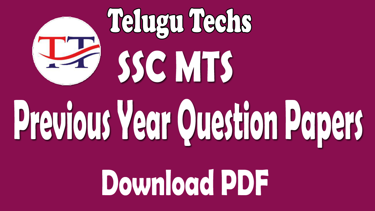 SSC MTS : PREVIOUS YEAR QUESTION PAPERS - Telugu Techs
